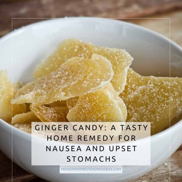 Ginger Candy: Home Remedy for Nausea and Indigestion